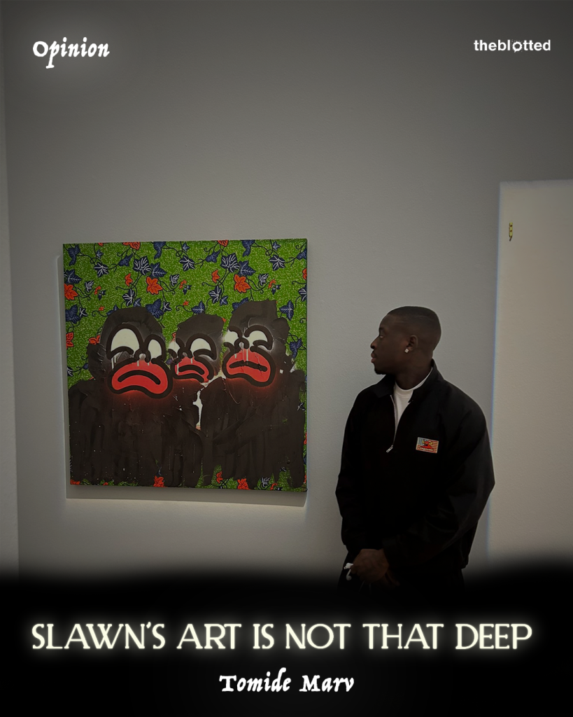Opinion: Slawn's Art Is Not That Deep - the blotted